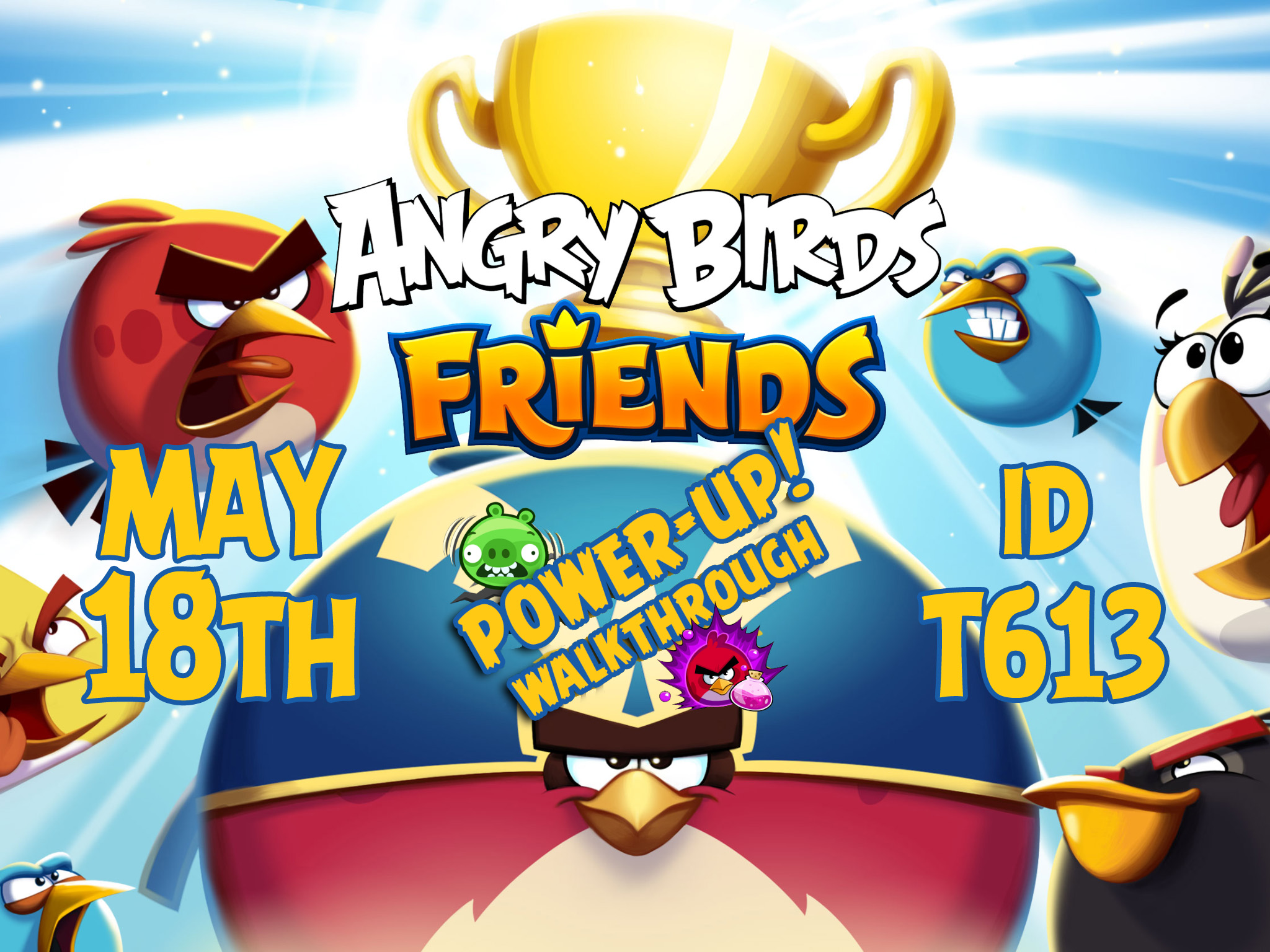 Angry Birds Friends 2019 Tournament T613 On Now! | AngryBirdsNest